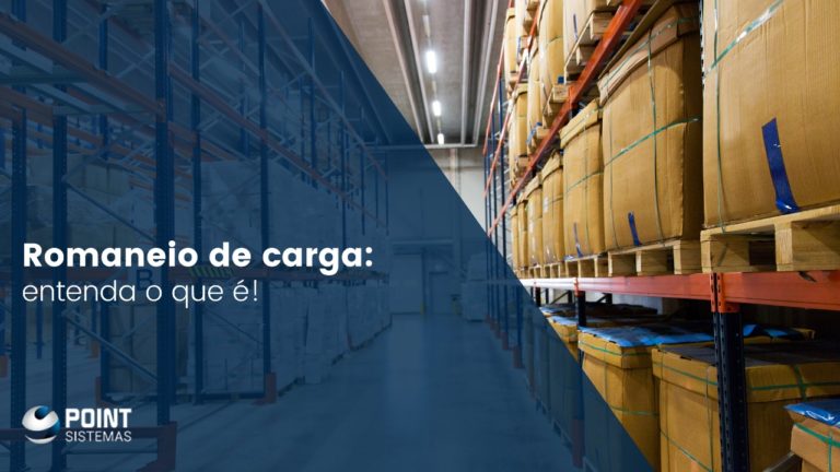 Romaneio de carga: entenda o que é!